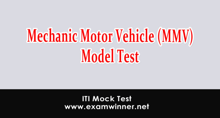 Mechanical Motor Vehicle (MMV)- Model Test - Exam Winner