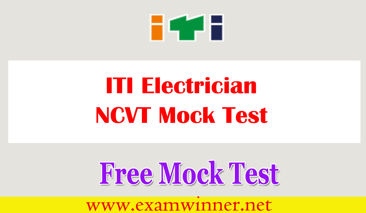 ITI Electrician Free NCVT Mock Test - Exam Winner ITI Electrician Free NCVT Mock Test - Exam Winner